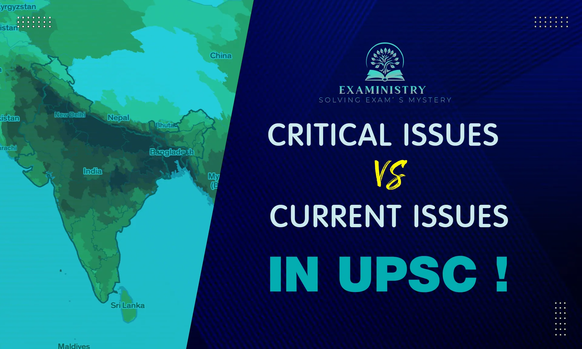 Master UPSC Critical & Current Issues | 2025 | Exaministry